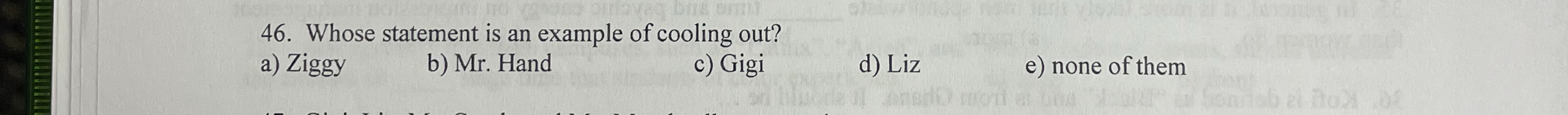 Solved Whose statement is an example of cooling out?a) | Chegg.com