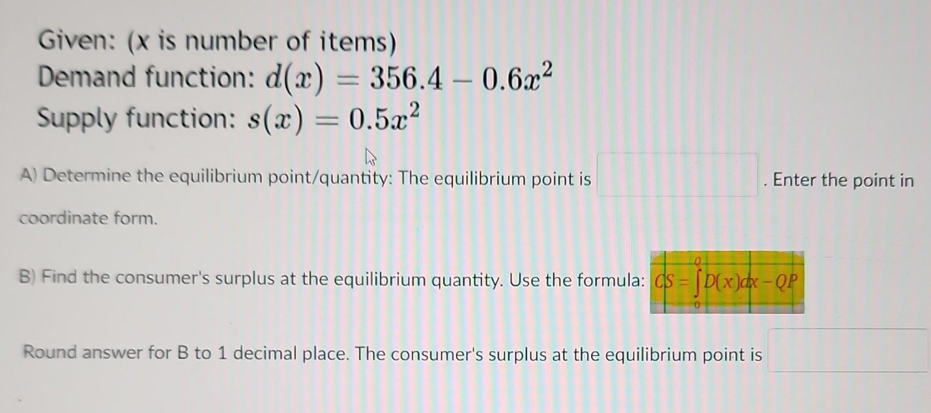 Solved Given: (x is number of items) Demand function: d(x) = | Chegg.com