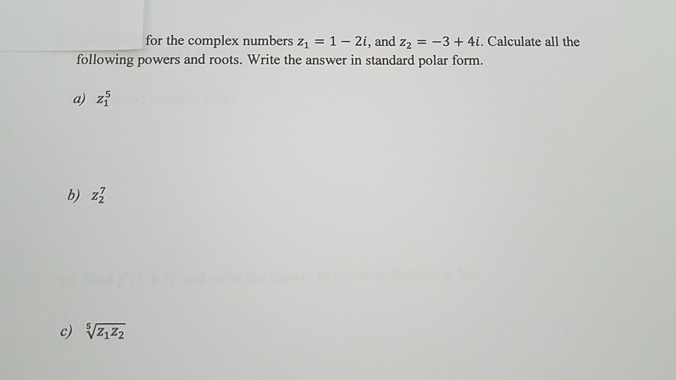 Solved for the complex numbers Z1 = 1- 2i, and zz = -3+4i. | Chegg.com
