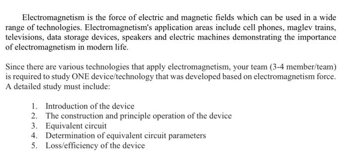Solved Electromagnetism is the force of electric and | Chegg.com