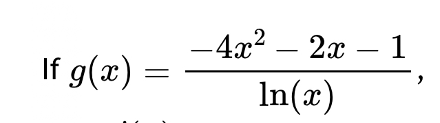 Solved Find the derivative g(x)=-4x2-2x-1ln(x) | Chegg.com