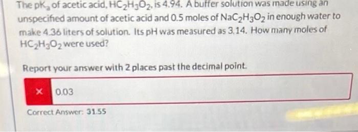 Solved The pk p2 of acetic acid, HC2H3O2, is 4.94. A buffer | Chegg.com