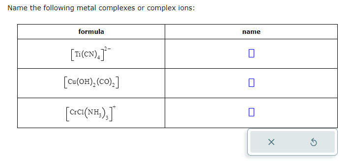 Solved Name the following metal complexes or complex | Chegg.com