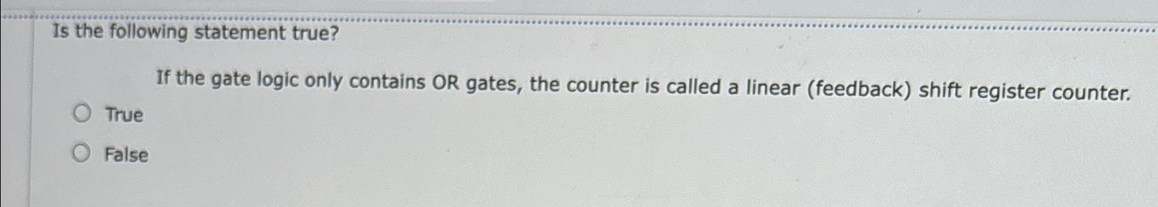 Solved Is the following statement true?If the gate logic | Chegg.com
