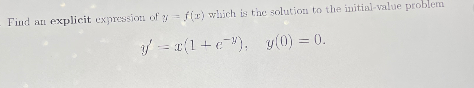 Solved Find an explicit expression of y=f(x) ﻿which is the | Chegg.com