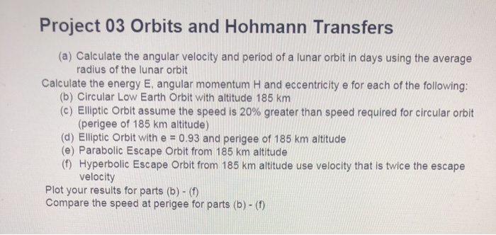 Solved Project 03 Orbits and Hohmann Transfers (a) Calculate | Chegg.com