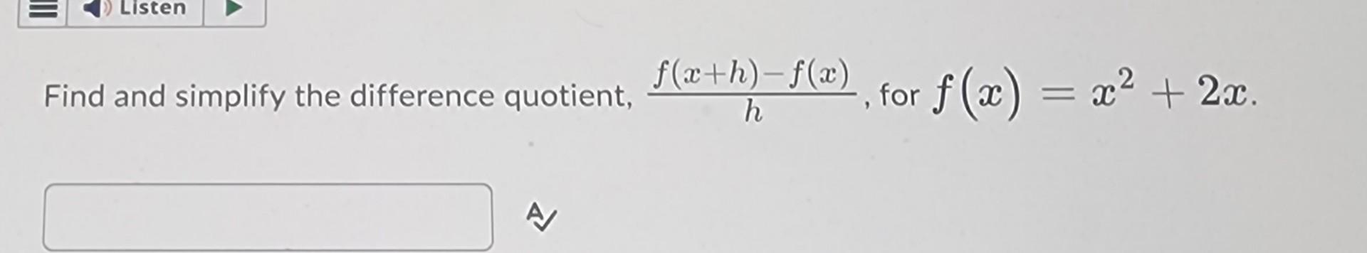 Solved Find and simplify the difference quotient, | Chegg.com