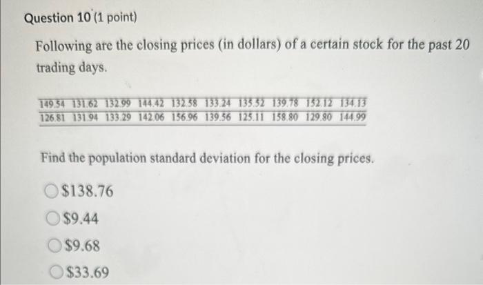 Solved Following are the closing prices (in dollars) of a | Chegg.com