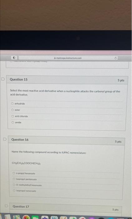 Solved Select the most reactive acid derivative When a | Chegg.com