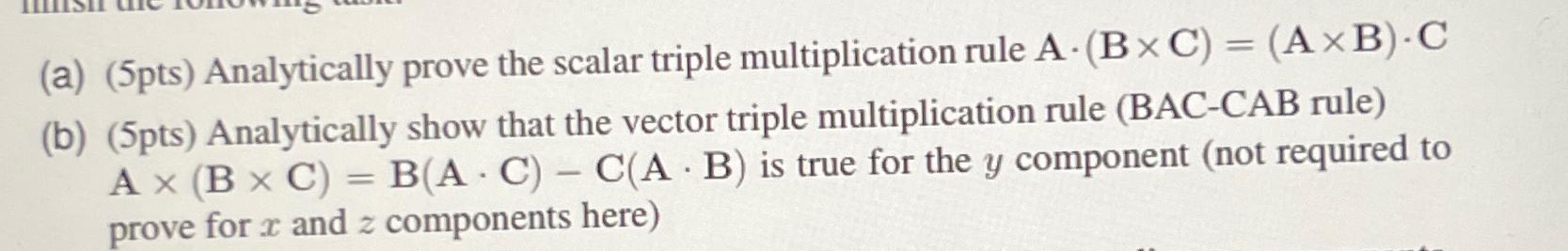 Solved (a) (5pts) Analytically prove the scalar triple | Chegg.com