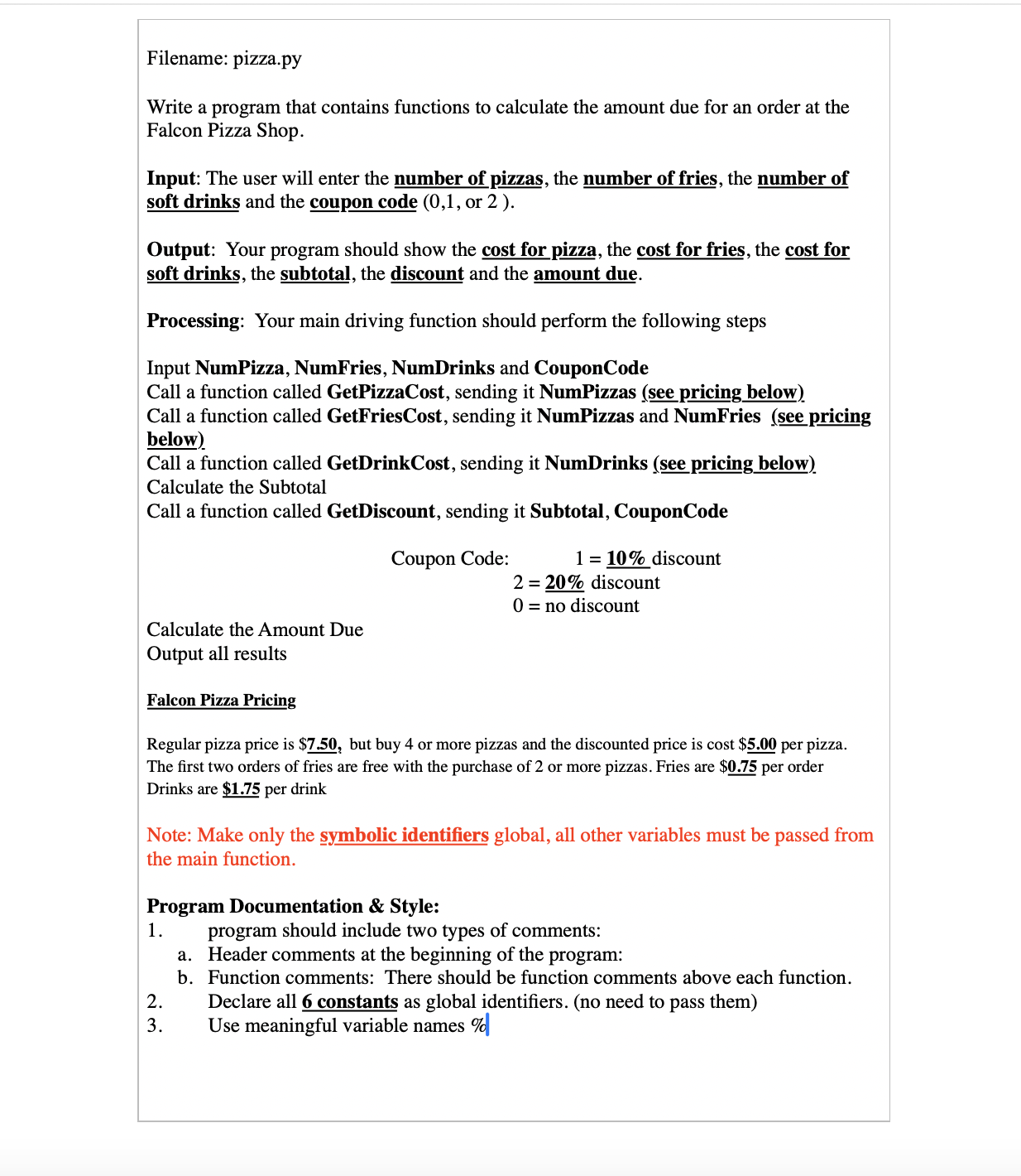 Solved Filename: pizza.py Write a program that contains | Chegg.com