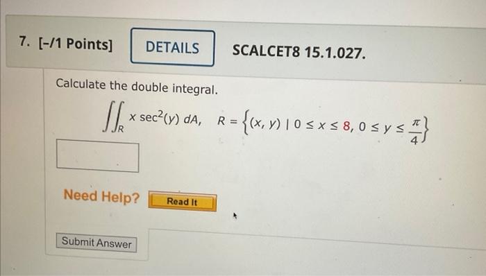Solved Calculate the double integral. | Chegg.com
