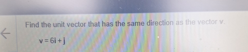 Solved Find the unit vector that has the same direction as | Chegg.com