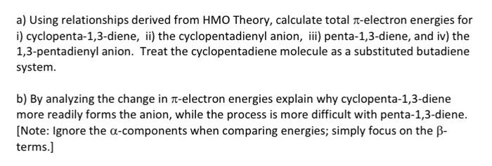 Solved a) Using relationships derived from HMO Theory, | Chegg.com