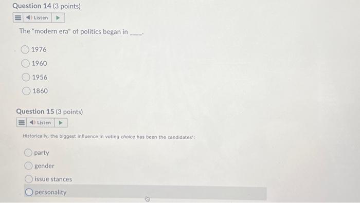 The "modern era" of politics began in 1976 1960 1956 | Chegg.com