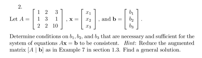 Solved Let A = [ 1 2 31 1 3 1 , x= | 2 2 10 22 , and b = b2 | Chegg.com
