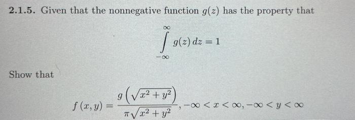 Solved 2.1.5. Given that the nonnegative function g(z) has | Chegg.com
