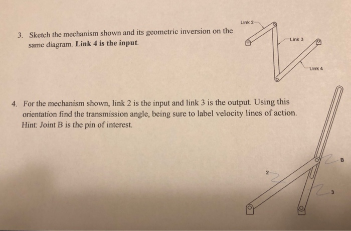 Solved Link 2 3. Sketch the mechanism shown and its | Chegg.com