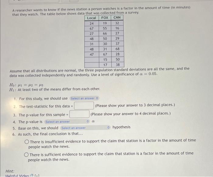 Solved A researcher wants to know if the news station a | Chegg.com