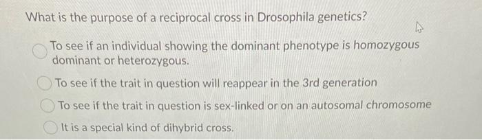 Solved What is the purpose of a reciprocal cross in | Chegg.com
