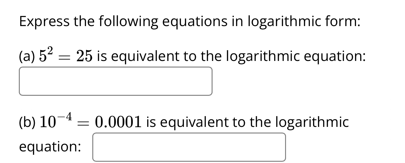 Solved Express the following equations in logarithmic | Chegg.com
