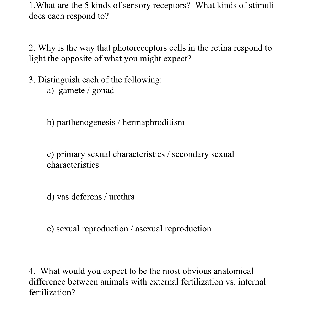 Solved 1.What are the 5 ﻿kinds of sensory receptors? What | Chegg.com