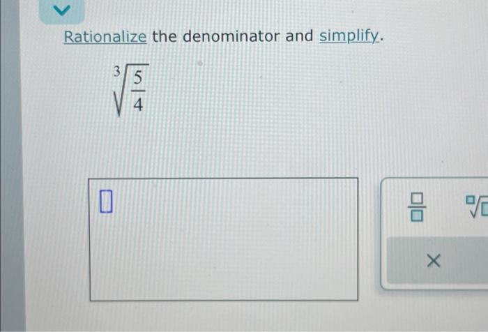 Solved Rationalize the denominator and simplify. 345 | Chegg.com