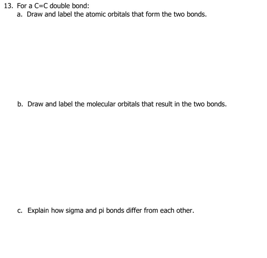 Solved 13. For a C=C double bond: a. Draw and label the | Chegg.com
