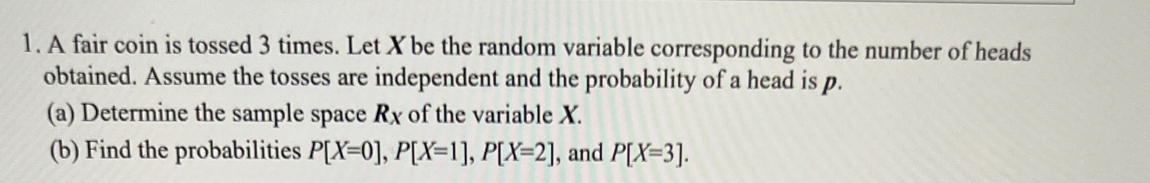 Solved A fair coin is tossed 3 ﻿times. Let x ﻿be the random | Chegg.com