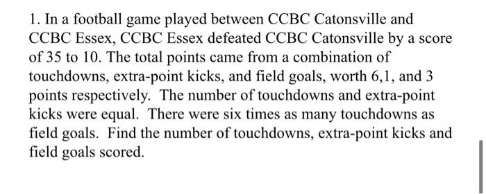Solved 1. In a football game played between CCBC Catonsville | Chegg.com