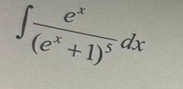 Solved This question is about integration∫﻿﻿ex(ex+1)5dx | Chegg.com
