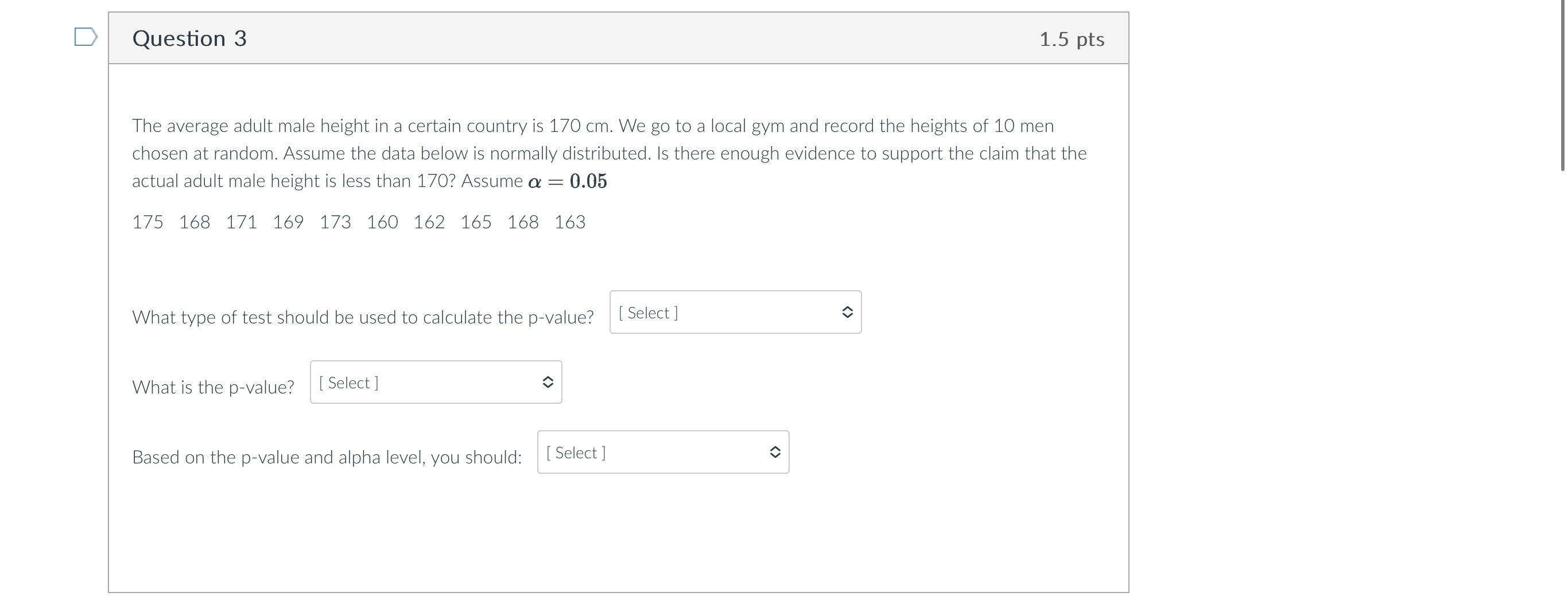 Solved Question 31.5ptsThe average adult male height in a | Chegg.com