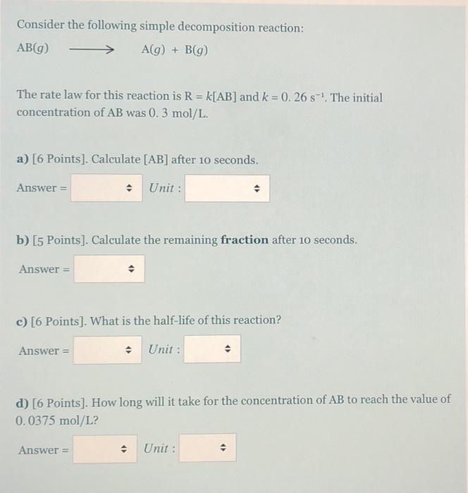 Solved Consider the following simple decomposition reaction: | Chegg.com