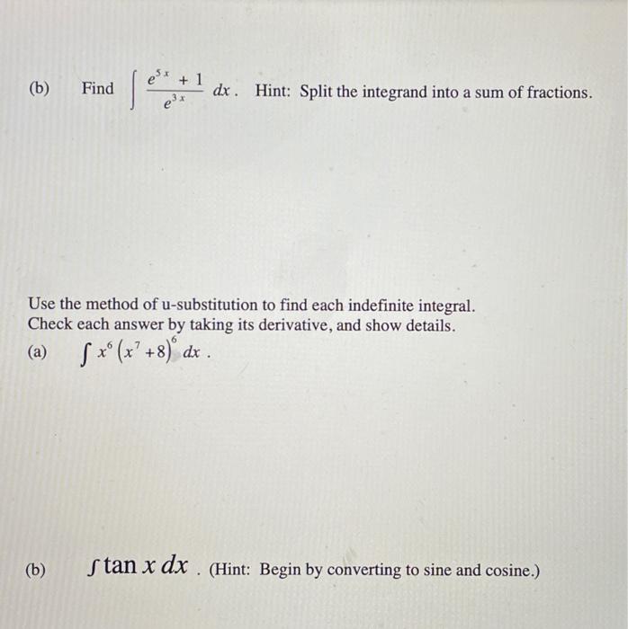 Solved et + 1 (b) Find dx. Hint: Split the integrand into a | Chegg.com