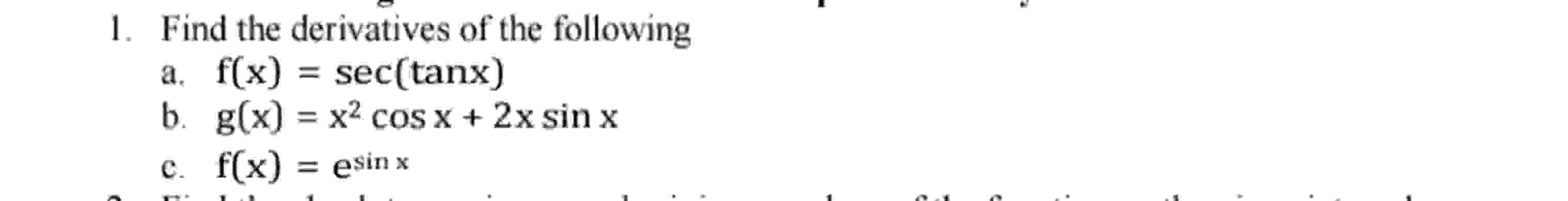 Solved 1. ﻿Find the derivatives of the followinga. | Chegg.com