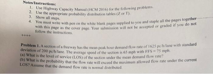 Solved Notes/Instructions: 1. Use Highway Capacity Manual | Chegg.com