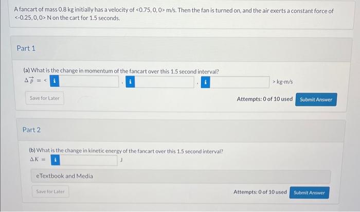 Solved A fancart of mass 0.8 kg initially has a velocity of | Chegg.com