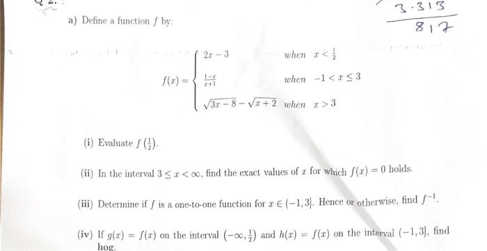 Solved a) Define a function f by: f(x)=⎩⎨⎧2x−3x+11−x3x−8−x+2 | Chegg.com