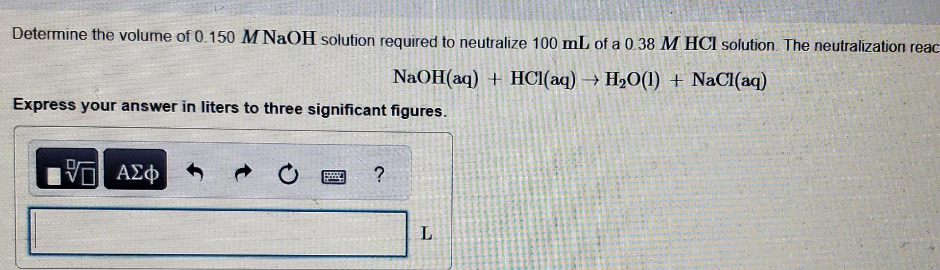 Solved Determine the volume of 0.150MNaOH solution required | Chegg.com