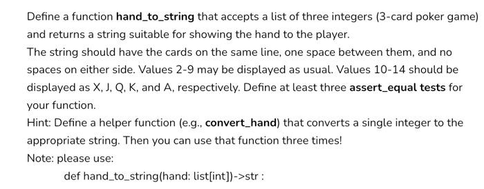 Solved Define a function hand_to_string that accepts a list | Chegg.com