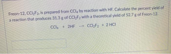 Solved Freon-12, CCI F2, is prepared from CCl4 by reaction | Chegg.com