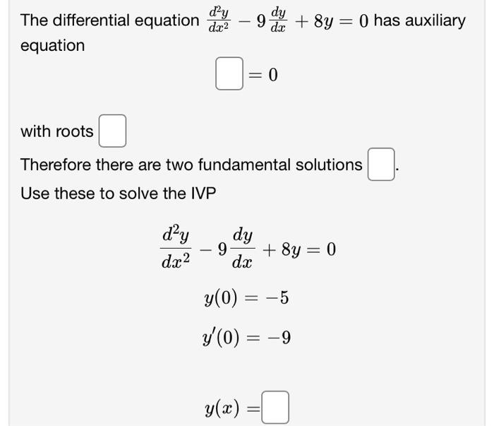 Solved The differential equation dx2d2y−9dxdy+8y=0 has | Chegg.com