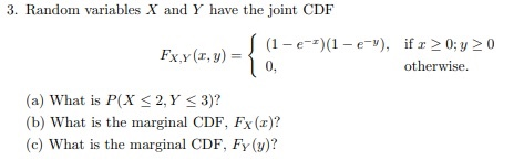 Solved 3. Random variables X and Y have the joint CDF Fxy(, | Chegg.com