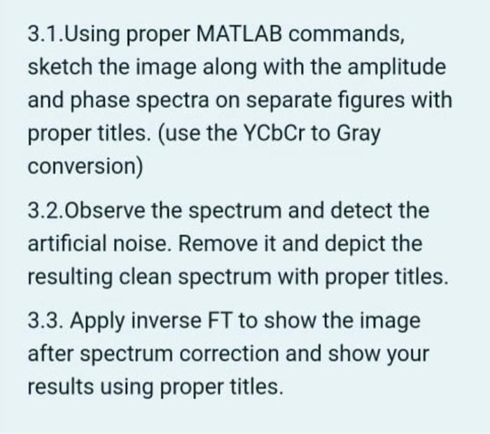 Solved 3.1.Using proper MATLAB commands, sketch the image | Chegg.com