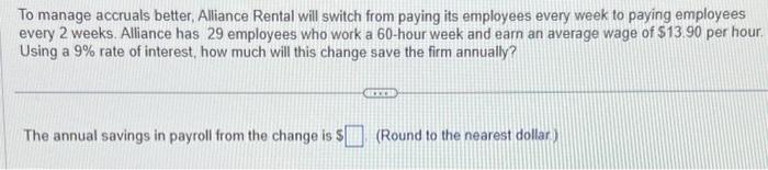 Solved To manage accruals better. Alliance Rental will | Chegg.com