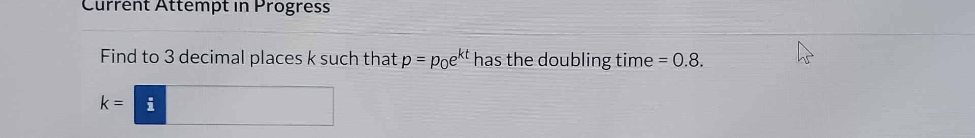 Solved Find to 3 ﻿decimal places k ﻿such that p=p0ekt ﻿has | Chegg.com