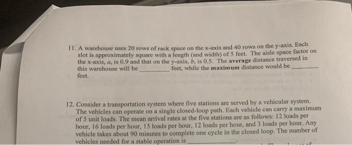Solved 11. A warehouse uses 20 rows of rack space on the | Chegg.com