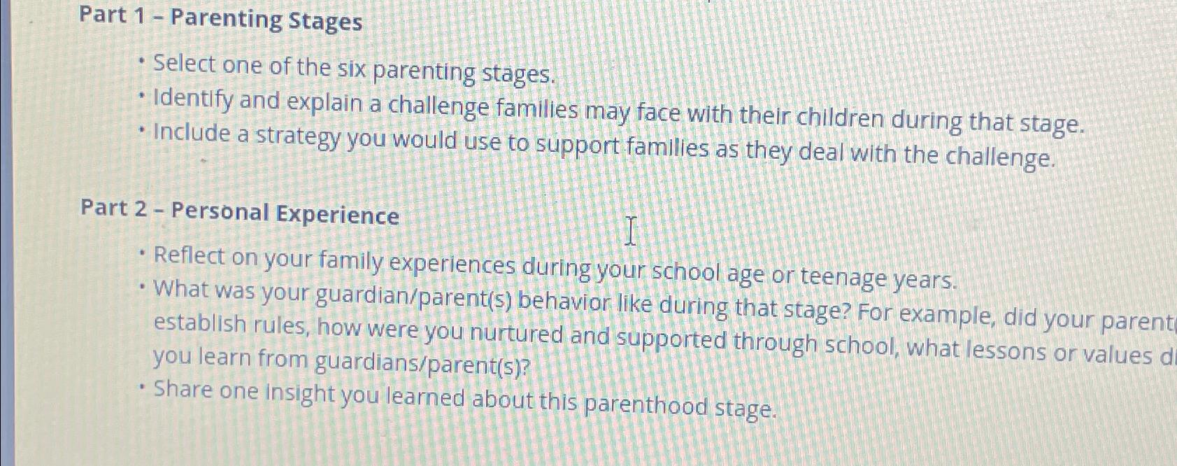 Solved Part 1 - ﻿Parenting StagesSelect one of the six | Chegg.com
