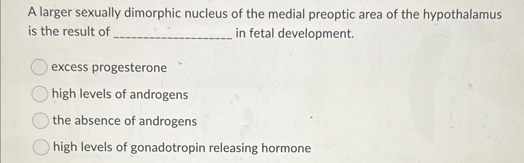 Solved A larger sexually dimorphic nucleus of the medial | Chegg.com