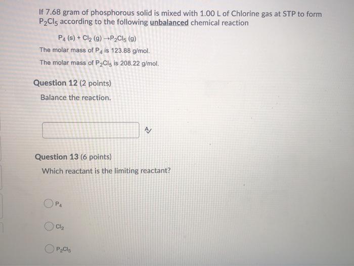 Solved If 7.68 gram of phosphorous solid is mixed with 1.00 | Chegg.com